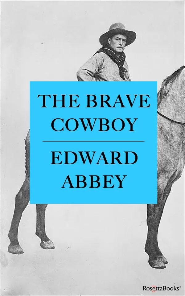 The Brave Cowboy by Edward Abbey | Read & Discuss on Fable