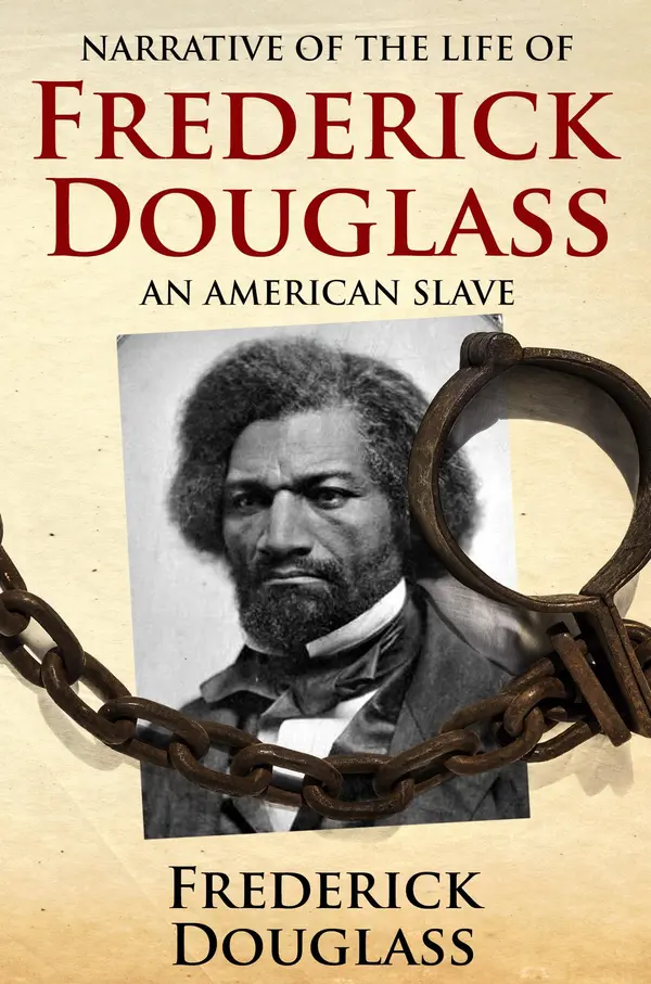 Narrative of the Life of Frederick Douglass, an American Slave by ...