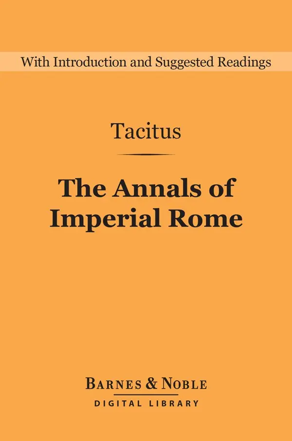 The Annals of Imperial Rome (Barnes & Noble Digital Library) by Tacitus ...