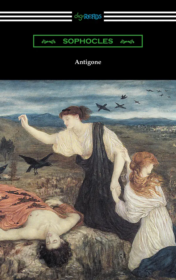 Antigone (Translated by E. H. Plumptre with an Introduction by J ...