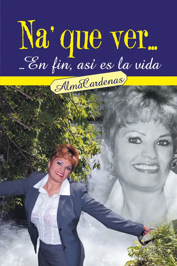 Na' Que Ver...En Fin, Así Es La Vida by Alma Cárdenas | Read & Discuss ...
