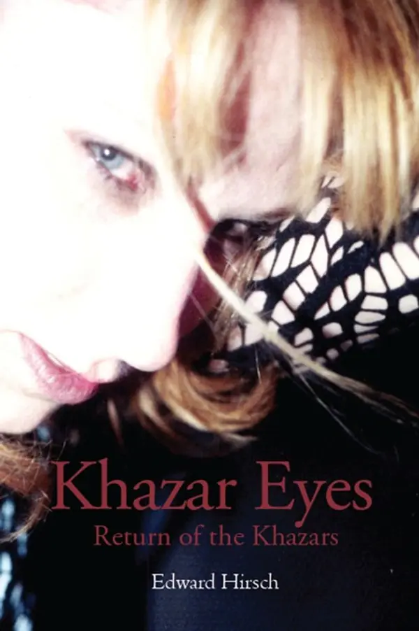 Khazar Eyes by Edward Hirsch - Fable | Stories for everyone