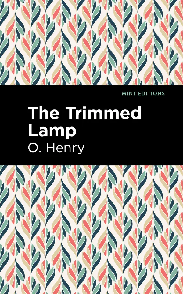 The Trimmed Lamp and Other Stories of the Four Million by O. Henry ...
