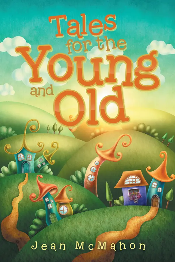 Tales for the Young and Old by Jean McMahon | Read & Discuss on Fable