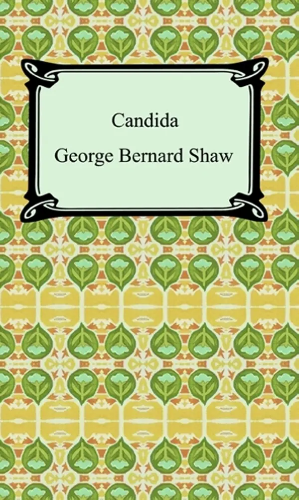Candida by George Bernard Shaw - Fable | Stories for everyone
