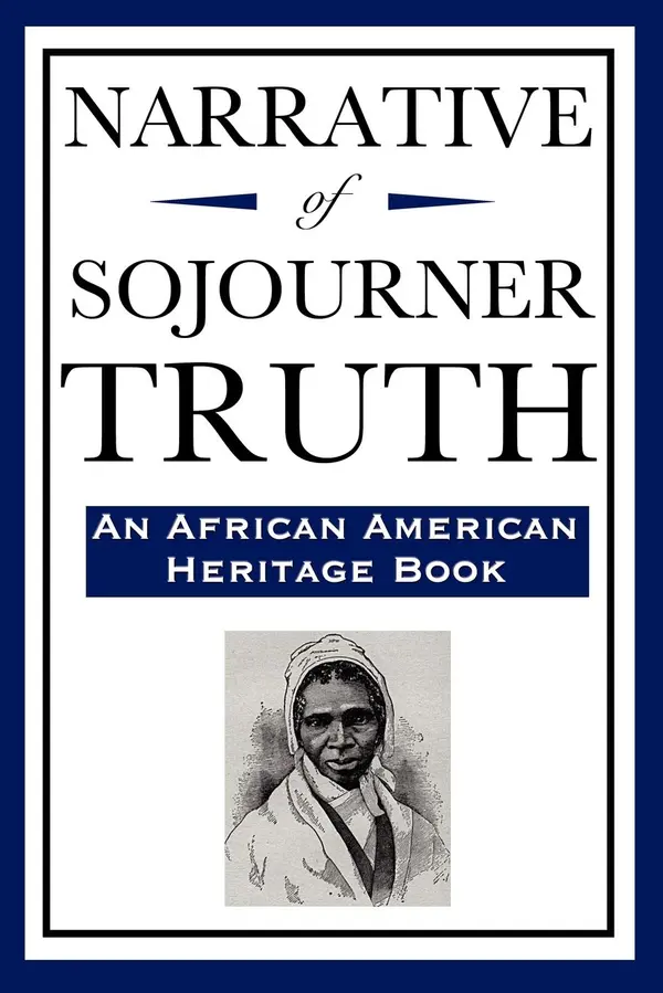 The Narrative of Sojourner Truth by Sojourner Truth - Fable | Stories ...