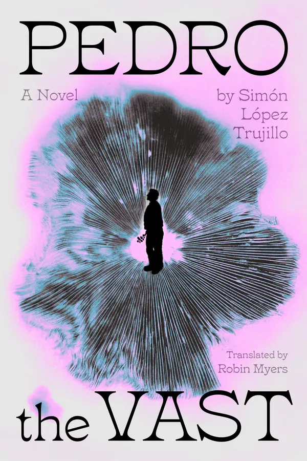Pedro the Vast by Simón López Trujillo | Read & Discuss on Fable