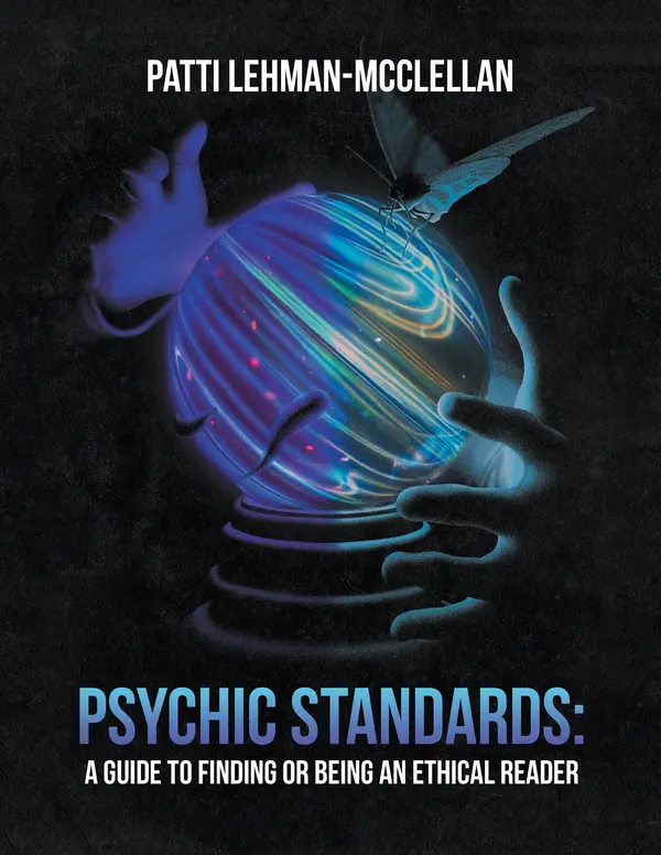 Psychic Standards: a Guide to Finding or Being an Ethical Reader by ...