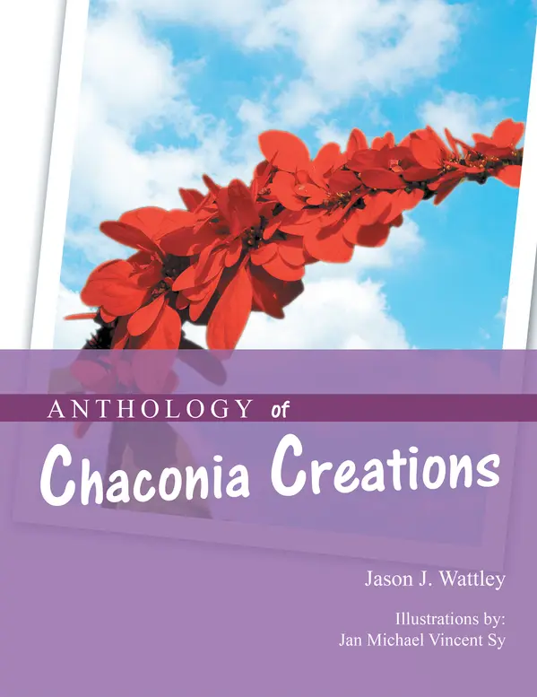 Anthology of Chaconia Creations by Jason J. Wattley - Fable | Stories ...