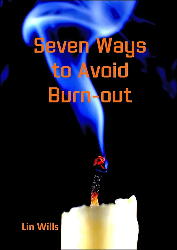 Seven Ways to Avoid Burn-out by Lin Wills | Read & Discuss on Fable