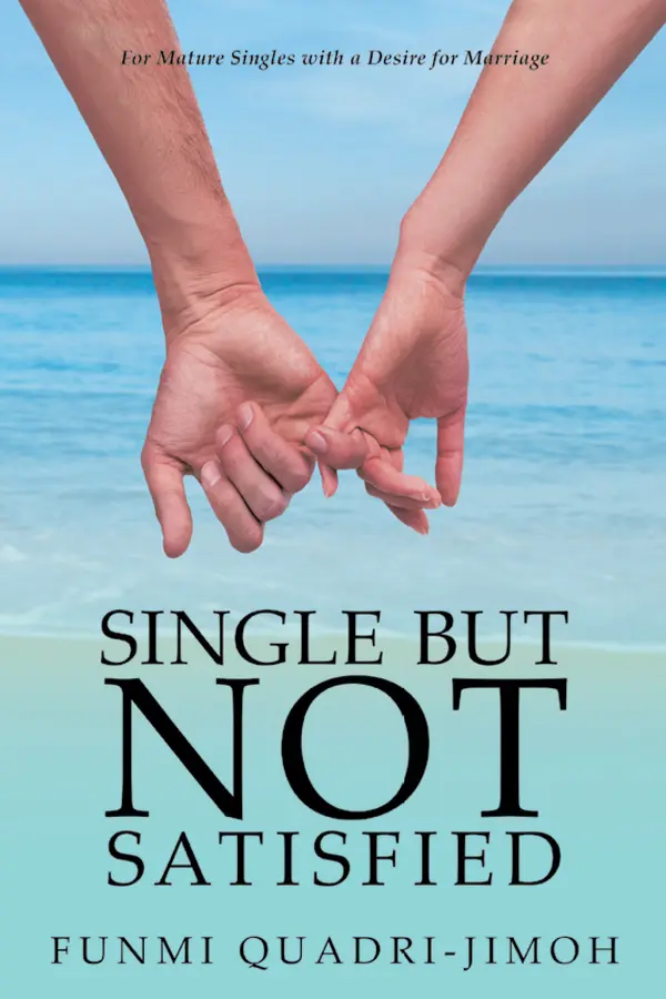 Single but Not Satisfied by Funmi Quadri-Jimoh - Fable | Stories for ...