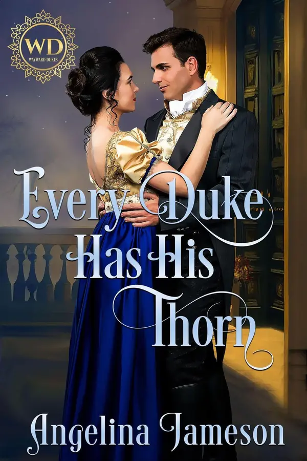 Every Duke Has His Thorn by Angelina Jameson | Read & Discuss on Fable