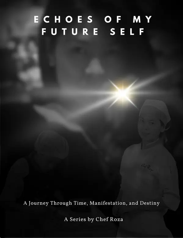 Echoes of My Future Self - A Journey Through Time, Manifestation, and ...