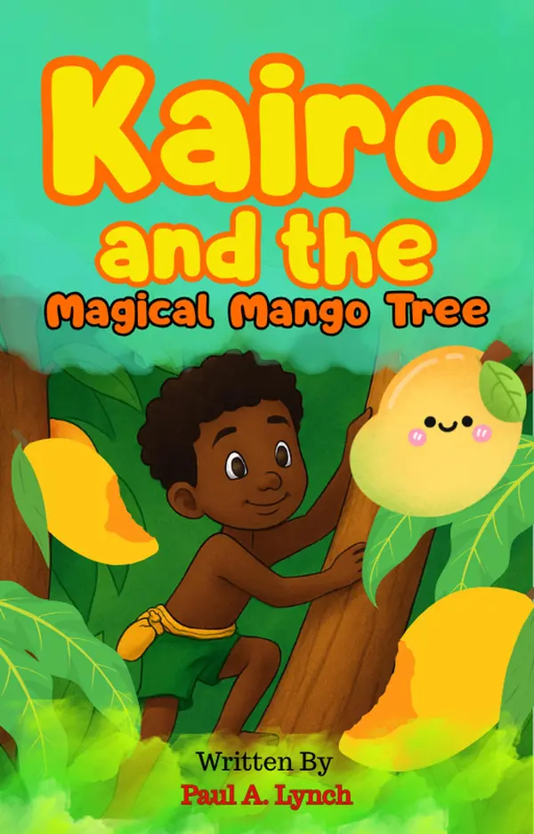 Kairo and the Magical Mango Tree by Paul A. Lynch | Read & Discuss on Fable