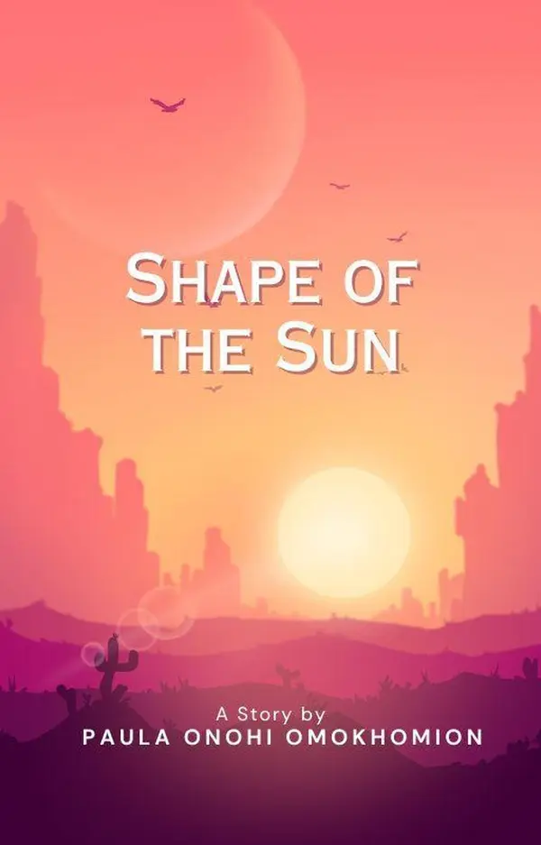 Shape of the Sun by Paula Omokhomion | Read & Discuss on Fable