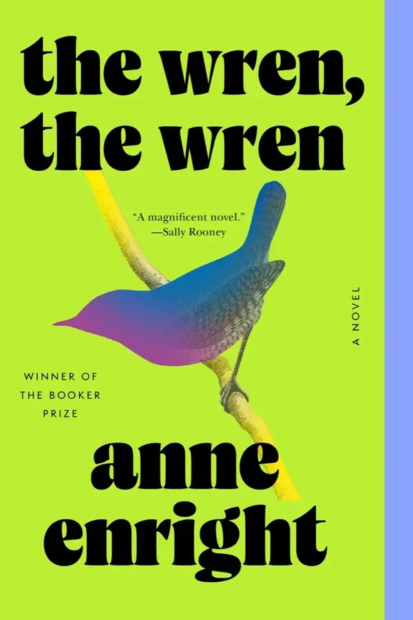 The Wren, the Wren: A Novel by Anne Enright - Fable | Stories for everyone