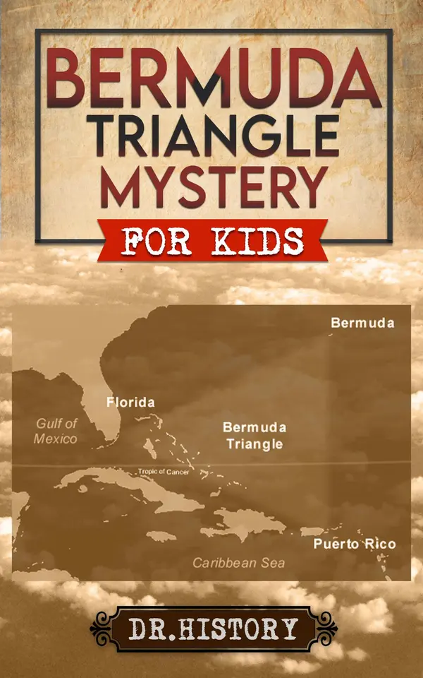 Bermuda Triangle Mystery: The Dreaded Bermuda Triangle by Dr. History ...
