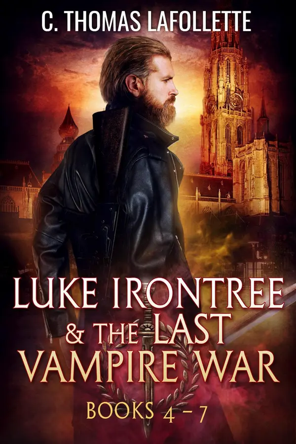 Luke Irontree & The Last Vampire War (Books 4-7) by C. Thomas Lafollette - Fable | Stories for ...