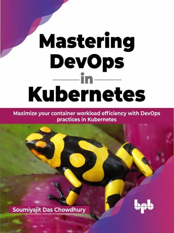 Mastering Devops In Kubernetes Maximize Your Container Workload